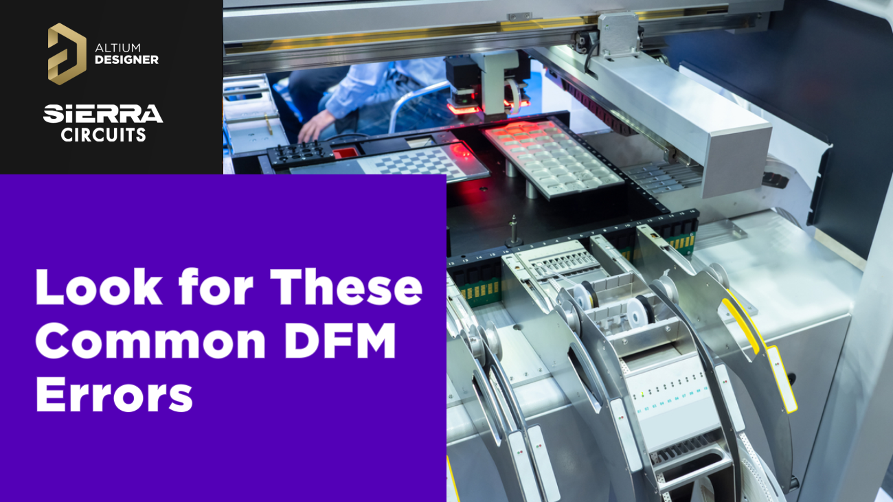 Vermeidung der häufigsten DFM-Fehler in Ihrem PCB-Design | Amit Bahl | Design für die Fertigung ...